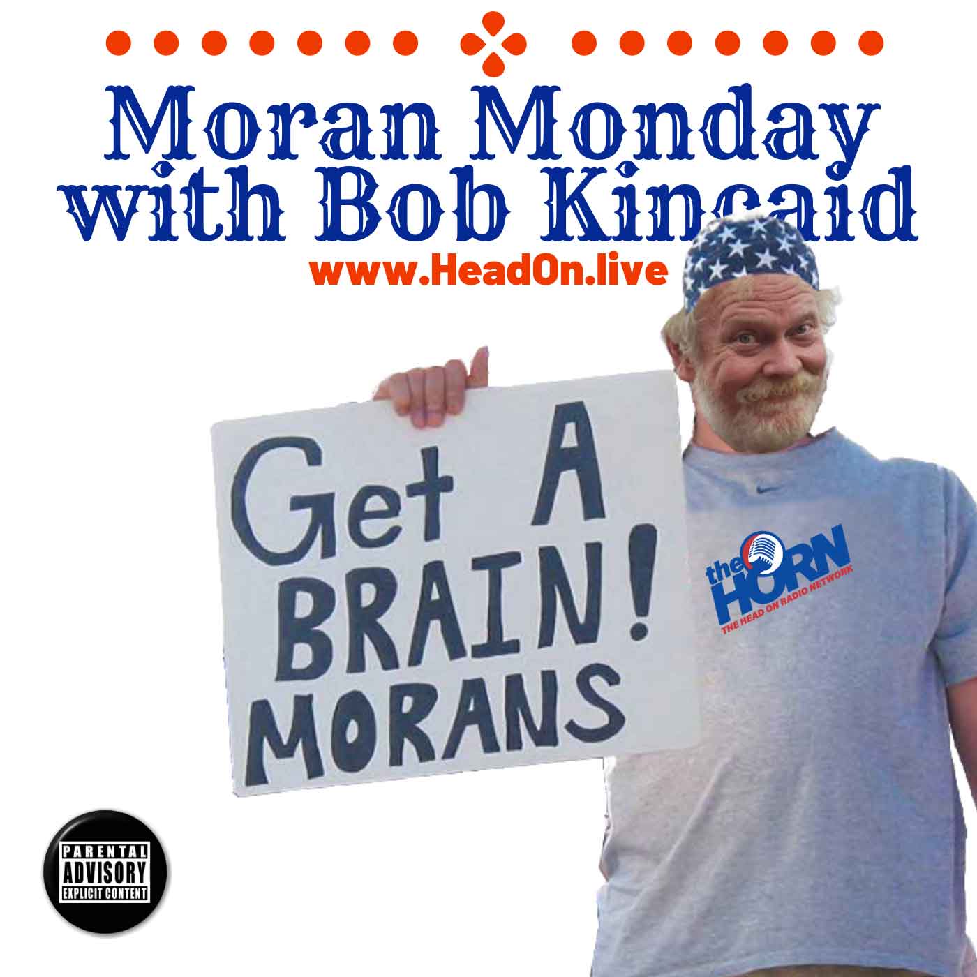 Moran Monday, Head-ON With Bob Kincaid, 11 November 2019 - Headon.live